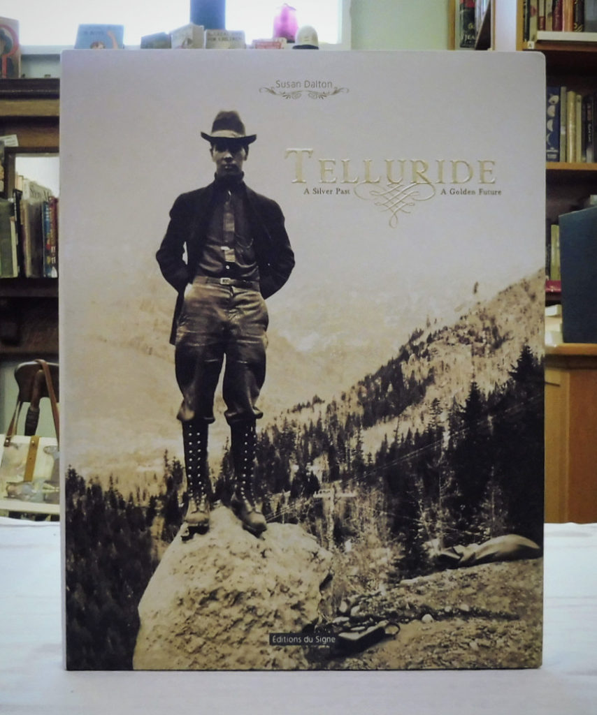 Telluride A Silver Past, A Golden Future, Susan Dalton – Signed – Back ...